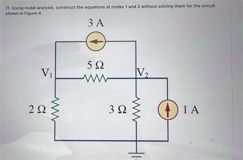 solved 11 using nodal analysis construct the equations at