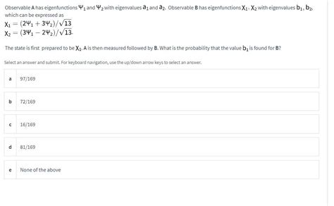 solved observable a has eigenfunctions Ψ1 and Ψ2 with