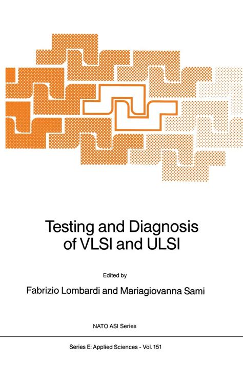 Amazon Testing And Diagnosis Of Vlsi And Ulsi Nato Science Series E Lombardi F Sami M