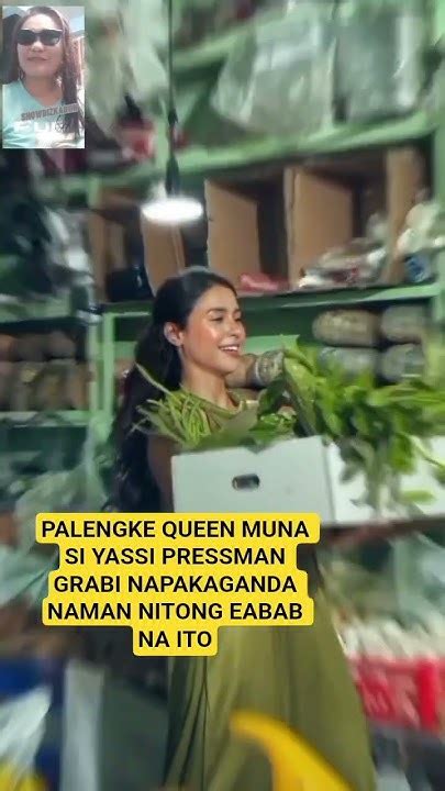 Yassi Pressman Palingke Queen 👸 Shortvideo Cctto Youtube