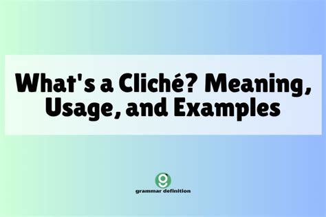 Whats A Cliché Meaning Usage And Examples Grammar Definition