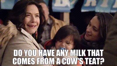 Yarn Do You Have Any Milk That Comes From A Cows Teat Resident