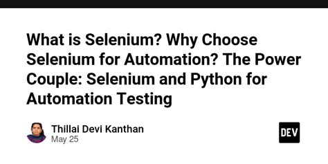 What Is Selenium Why Choose Selenium For Automation The Power Couple