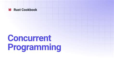 Concurrent Programming Rust Cookbook
