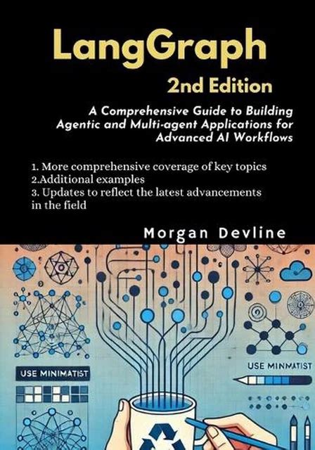 LANGGRAPH ND EDITION A Comprehensive Guide To Building Agentic And Multi Agen