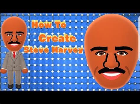 Mii Maker How To Create Steve Harvey Youtube