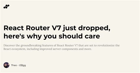 React Router V7 Just Dropped Heres Why You Should Care Verved
