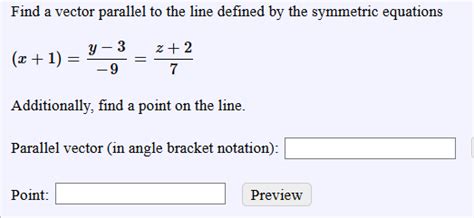 Solved Find A Vector Parallel To The Line Defined By The