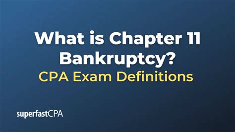 What Is Chapter 11 Bankruptcy Superfastcpa Cpa Review