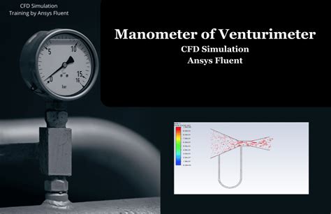 manometer of venturimeter cfd simulation by ansys fluent mr cfd