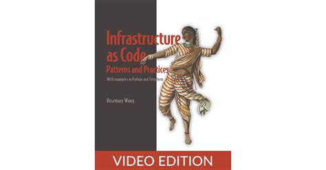 infrastructure as code patterns and practices video edition[video]