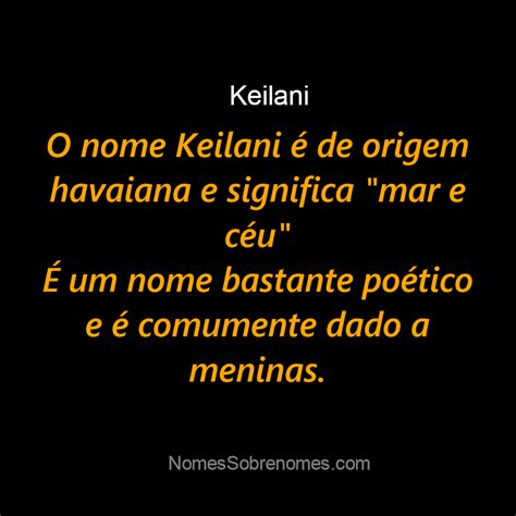 👪 → Qual O Significado Do Nome Keilani