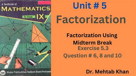 Factorization Exercise 5 3 Question 6 8 And 10 Factorization Youtube