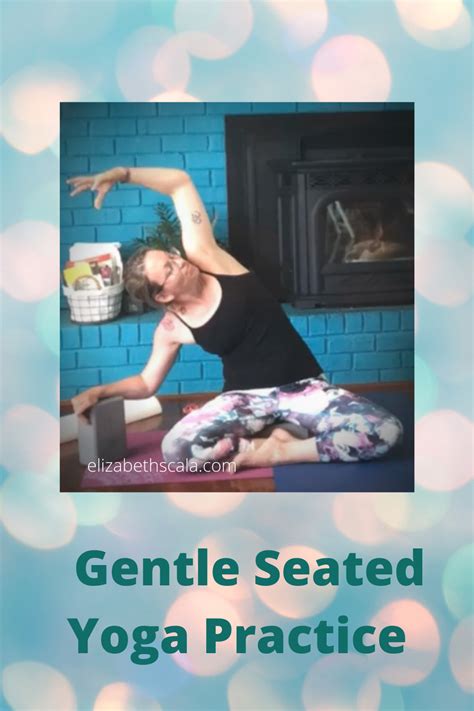Gentle Seated Yoga Gentle Yoga Yoga Yoga Practice