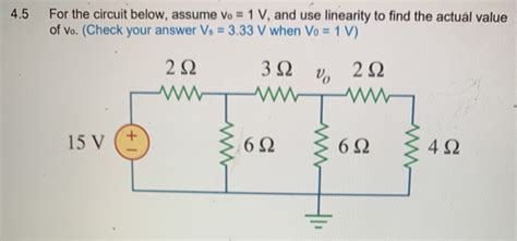 solved 4 5 for the circuit below assume vo 1 v and use