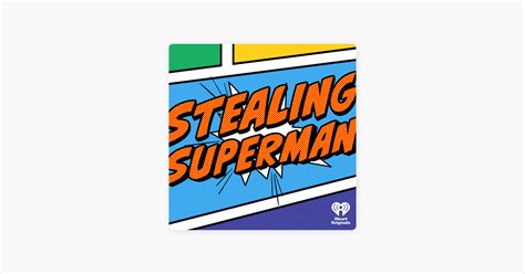 ‎stealing Superman On Apple Podcasts