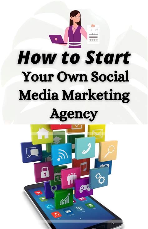 How To Start Your Own Social Media Marketing Agency Social Media