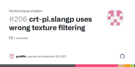 Crt Pi Slangp Uses Wrong Texture Filtering Issue 206 Libretro