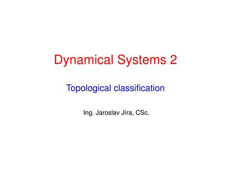 Ppt Dynamical Systems 2 Topological Classification Powerpoint Presentation Id6741848
