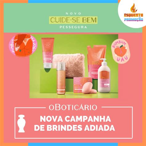 Boticário adia a distribuição das amostras grátis de sua nova linha