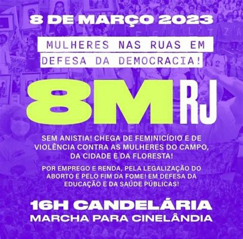 8m “mulheres Nas Ruas Em Defesa Da Democracia” é O Mote Do Ato