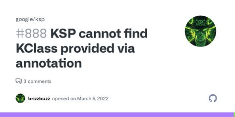 KSP Cannot Find KClass Provided Via Annotation Issue 888 Google