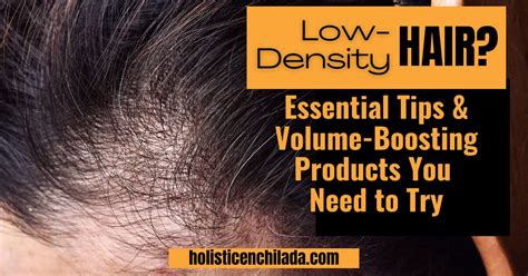 Low Density Hair Essential Tips And Volume Boosting Products You Need To