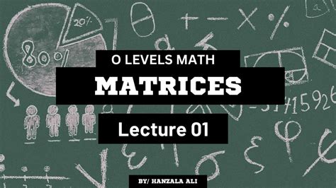 Matrices Part 01 O Levels Math Addition Subtraction And Scalar