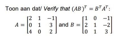 Solved Toon Aan Dat Verify That Ab T Btat