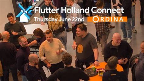flutter netherlands on linkedin flutter holland connect do 22 jun