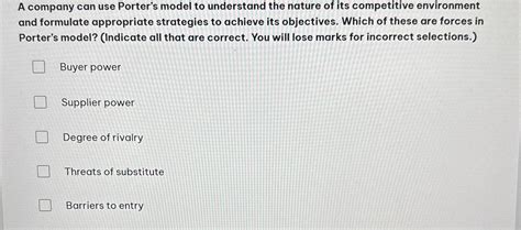 Solved A Company Can Use Porter S Model To Understand
