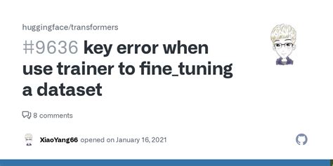 Key Error When Use Trainer To Finetuning A Dataset · Issue 9636
