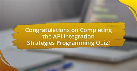 Api Integration Strategies Programming Quiz Sg Api Integration Strategies Programming Quiz Sg