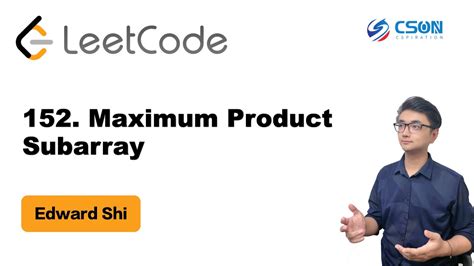 【edward】leetcode 152 Maximum Product Subarray 乘积最大子数组 算法面试北美求职刷题