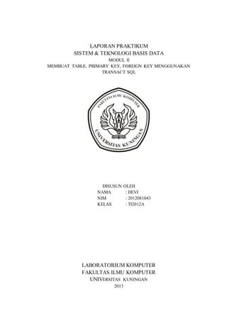 Laporan Praktikum Modul 2 Membuat Table Primary Key Foreign Key