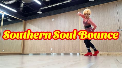 Southern Soul Bounce 써던소울바운스 Beginner 초급 Demo Count Youtube
