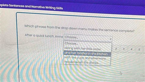 Solved Mplete Sentences And Narrative Writing Skills Which Phrase From