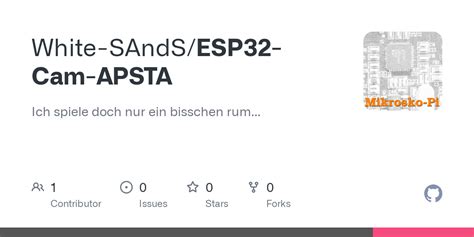 Github White Sandsesp32 Cam Apsta Ich Spiele Doch Nur Ein Bisschen Rum