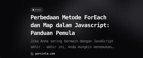 Perbedaan Metode Foreach Dan Map Dalam Javascript Panduan Pemula