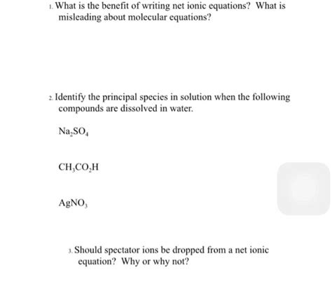 Solved What Is The Benefit Of Writing Net Ionic Equations Chegg Com