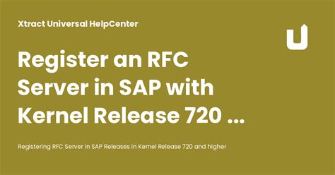 Register An RFC Server In SAP With Kernel Release And Higher Xtract Universal HelpCenter