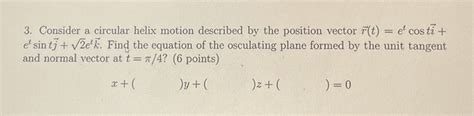 Solved Consider A Circular Helix Motion Described By The
