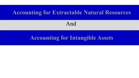 Accounting And Finance Fundamentals Of Acct Ii Acct For Intangable Assetand Natural Asset