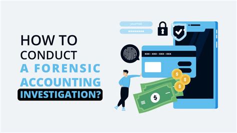 How To Conduct A Forensic Accounting Investigation
