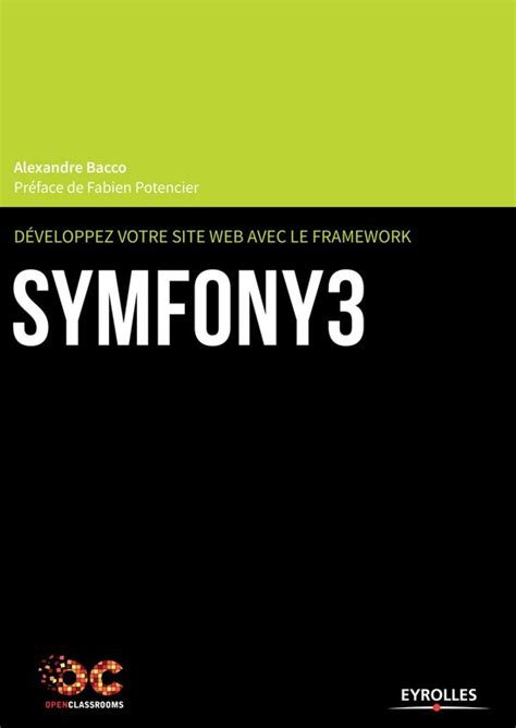 Openclassrooms Développez Votre Site Web Avec Le Framework Symfony3 Ebook Fabien