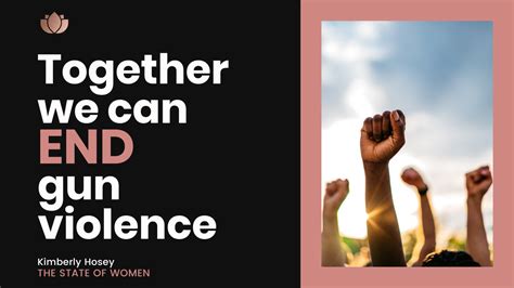 Act Now Together We Can End Gun Violence The State Of Women