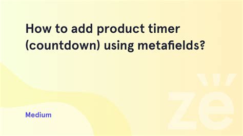 How To Add A Product Timer Countdown In Shopify Using Metafields