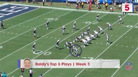 Top 5 Plays In Week 3 Baldys Breakdowns
