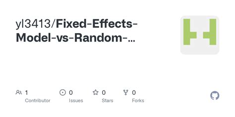 Github Yl3413fixed Effects Model Vs Random Effects Model