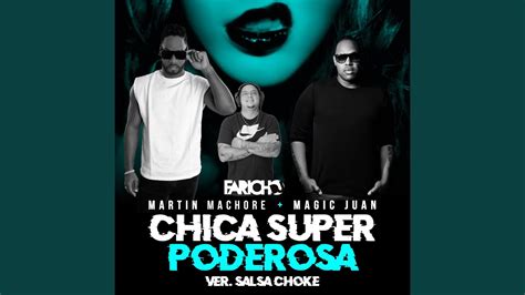 Chica Super Poderosa Salsa Choke Version Youtube Music